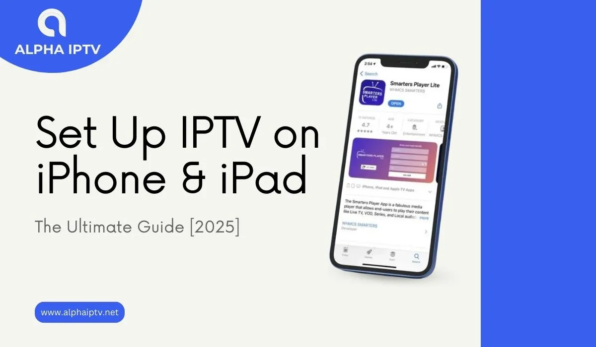 "How To Set Up IPTV On IPhone & IPad – Easy Guide
